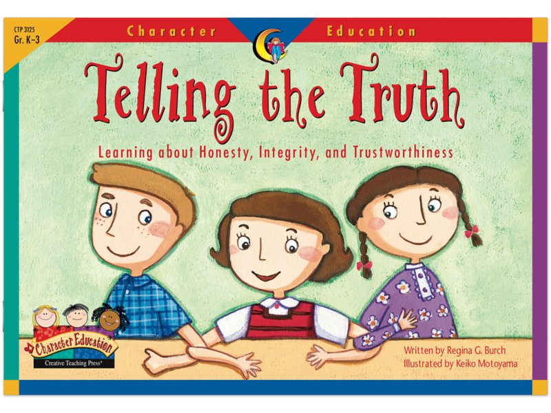 Telling the Truth: Character Education Reader - Level J at Lakeshore ...