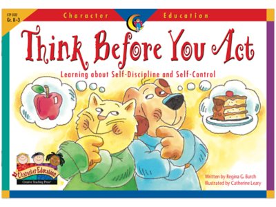 Think Before You Act: Character Education Reader - Level G at Lakeshore ...