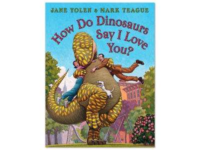 How Do Dinosaurs Say I Love You? Hardcover Book at Lakeshore Learning