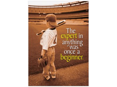 The Expert in Anything Was Once a Beginner Poster at Lakeshore Learning